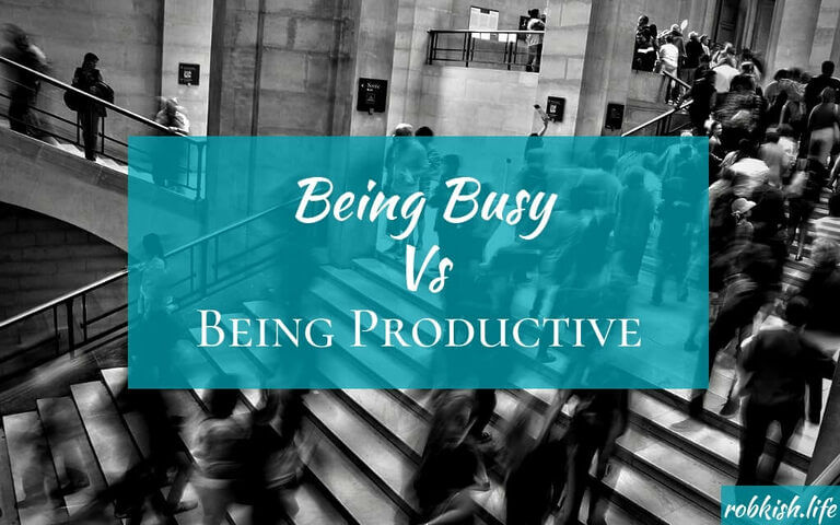 Being Busy vs Being Productive